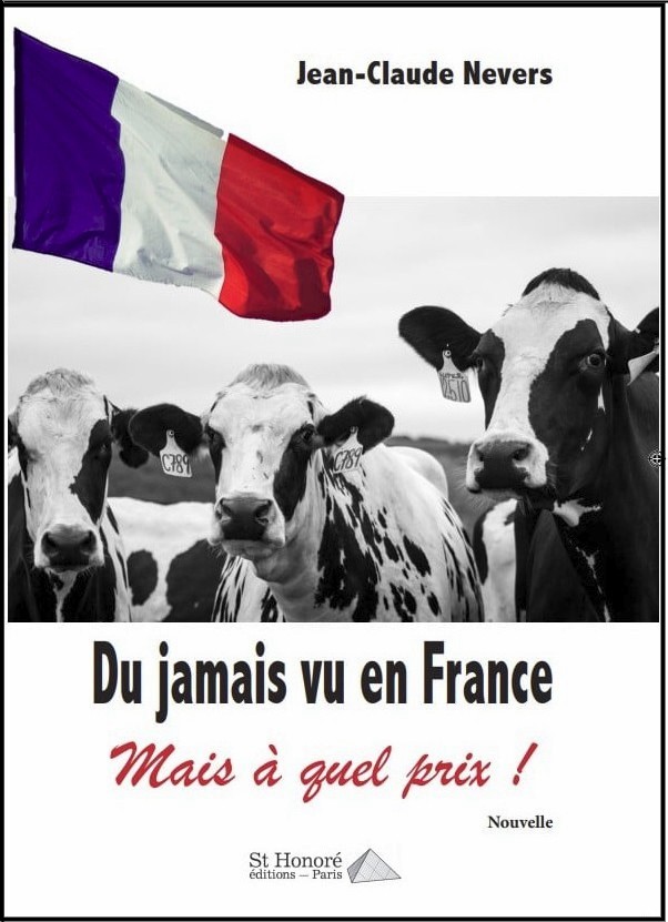 Du jamais vu en France - Jean-Claude nevers - Plume de Poète